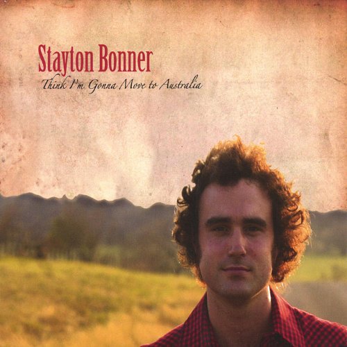 Play Think I'm Gonna Move to Australia by Stayton Bonner on Amazon ...