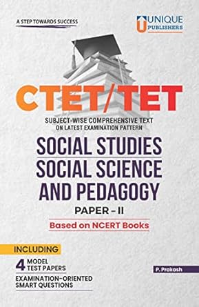 CTET/TET SOCIAL STUDIES, SOCIAL SCIENCE AND PEDAGOGY, PAPER-II: P ...