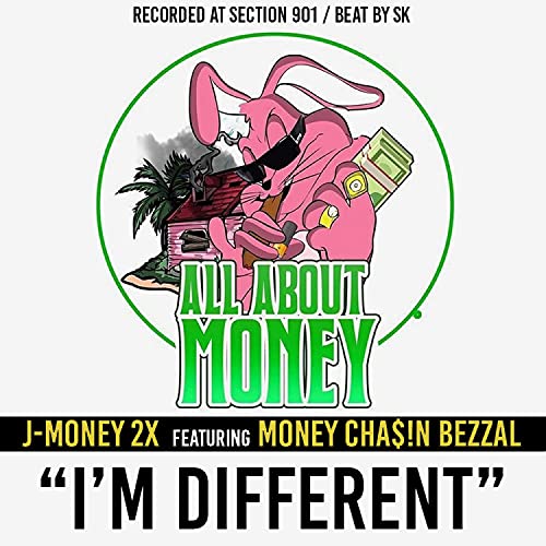 Écouter I'm Different (feat. Money Cha$!n Bezzal) de J-Money 2x feat ...