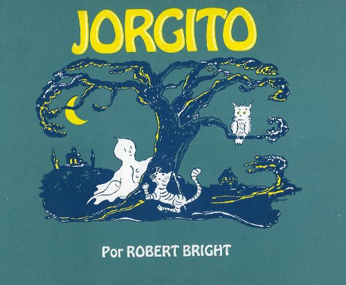 Jorgito: Bright, Robert: 9780590300483: Amazon.com: Books