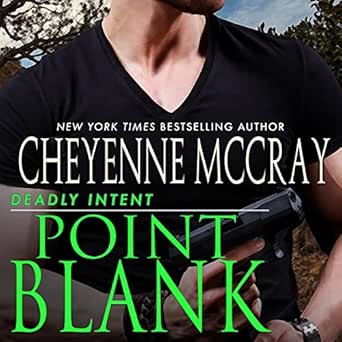 Amazon.com: Point Blank: Deadly Intent, Book 4 (Audible Audio Edition): Cheyenne McCray, Samuel ...