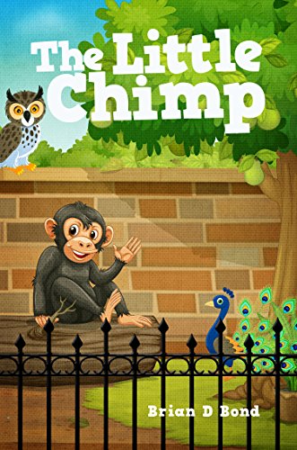 The Little Chimp eBook : Bond, Brian D: Amazon.in: Kindle Store
