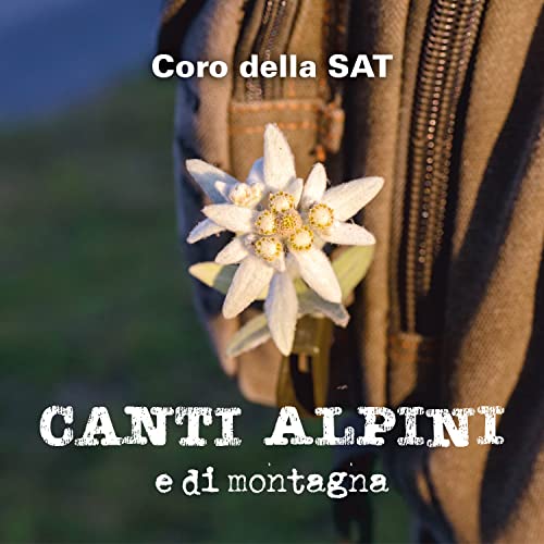 Play Canti degli Alpini (E di montagna) by Coro Della Sat on Amazon ...