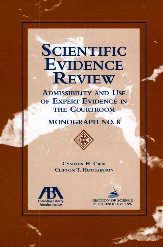 Buy Scientific Evidence Review: Admissibility and Use of Expert ...