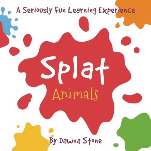 Buy Splat Animals: A Seriously Fun Learning Experience Book Online at ...
