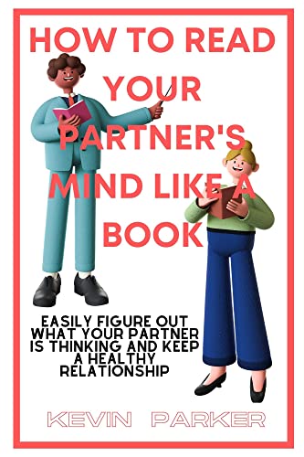 HOW TO READ YOUR PARTNER MIND: EASILY FIGURE OUT WHAT YOUR PARTNER IS ...