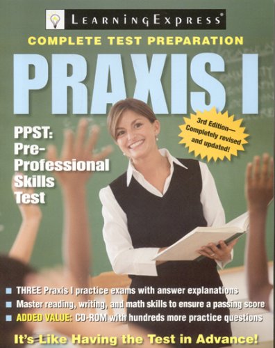 Praxis I: PPST: Pre-Professional Skills Test: LearningExpress Editors ...