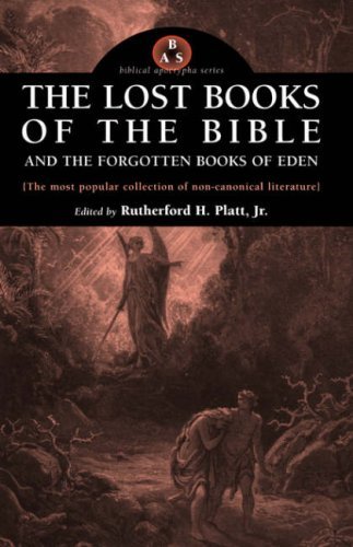 The Lost Books of the Bible and the Forgotten Books of Eden (text only ...