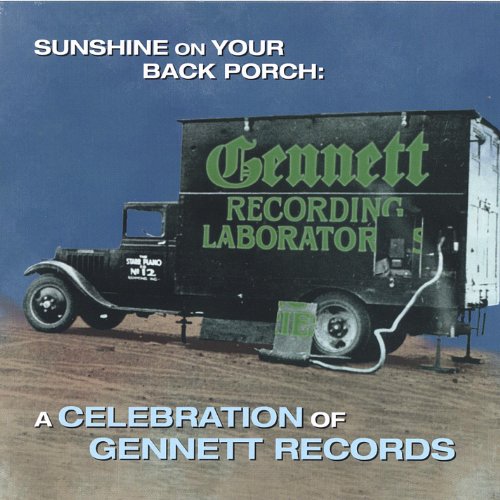 Play Sunshine on Your Back Porch: A Celebration of Gennett Records by ...