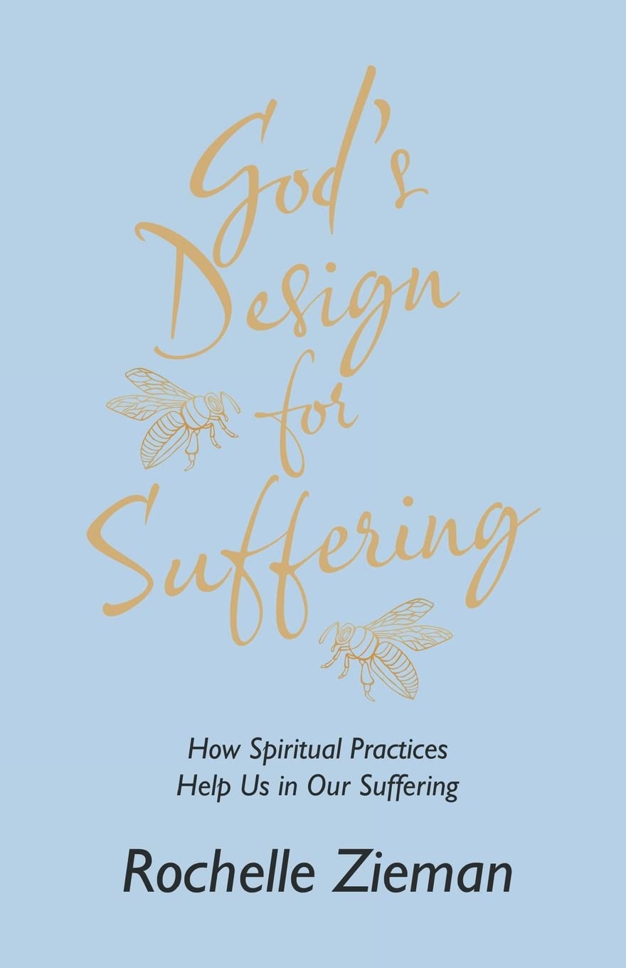 Amazon.com: God’s Design for Suffering: How Spiritual Practices Help Us ...