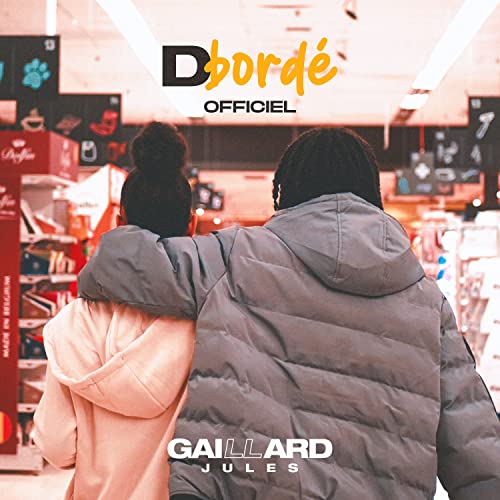 Dbordé (officiel) by Gaillard Jules on Amazon Music Unlimited
