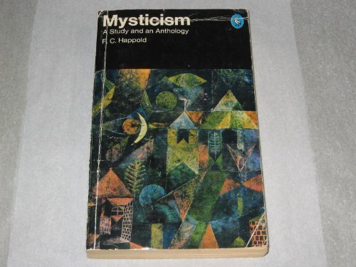 Mysticism (Pelican) by F.C. Happold (1965-01-01): F.C. Happold;: Amazon ...