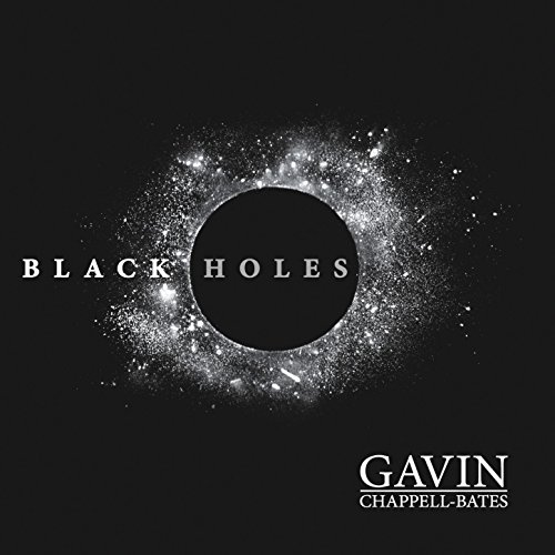 Play Black Holes EP by Gavin Chappell-Bates on Amazon Music