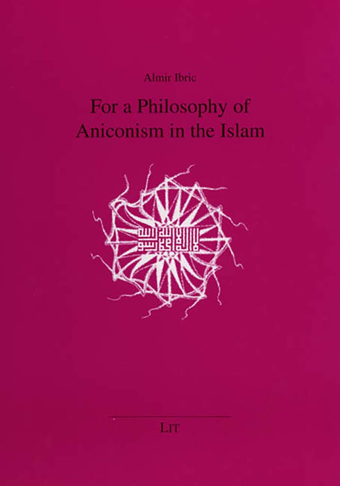 Amazon.com: For a Philosophy of Aniconism in the Islam (15 ...
