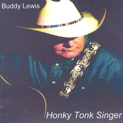 Amazon.com: Honky Tonk Singer : Buddy Lewis: Digital Music