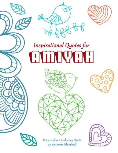 Inspirational Quotes for Amiyah: Personalized Coloring Book with ...