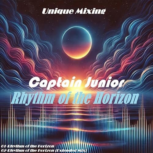 Play Rhythm of the Horizon by Captain Junior on Amazon Music Unlimited