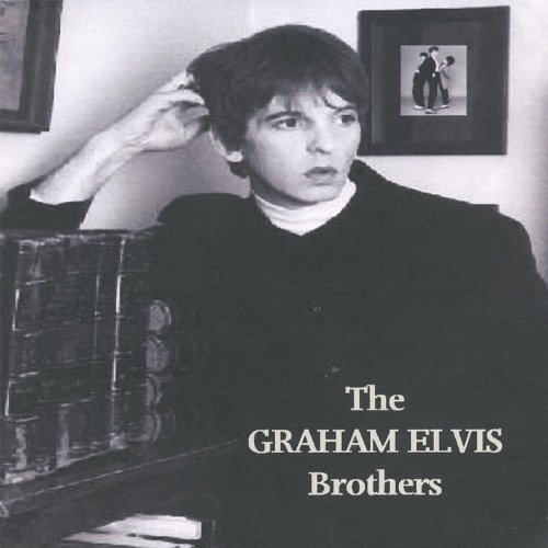 Amazon.com: The Graham Elvis Brothers : Graham Elvis: Digital Music