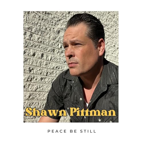 Amazon.com: Peace Be Still : Shawn Pittman: Digital Music