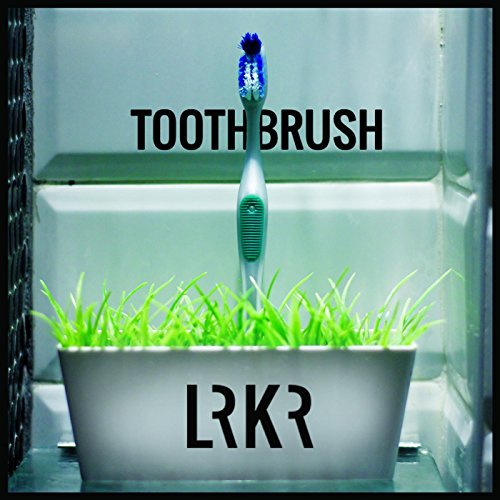 Play Toothbrush by LRKR on Amazon Music