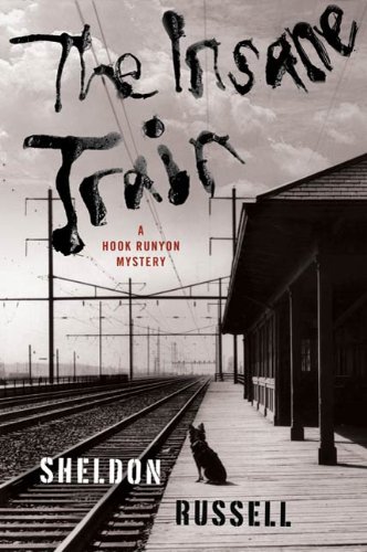The Insane Train (A Hook Runyon Mystery Book 2) eBook : Russell ...