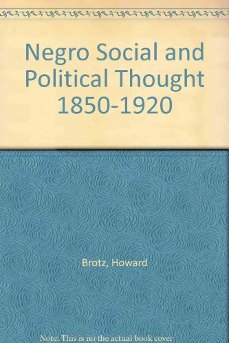 Negro Social and Political Thought 1850-1920: Brotz, Howard: Amazon.com ...