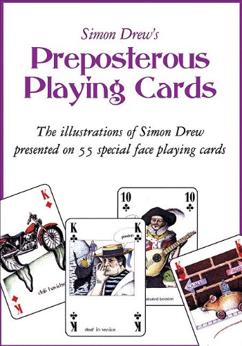 Simon Drew's Preposterous Playing Cards: The Illustrations of Simon ...