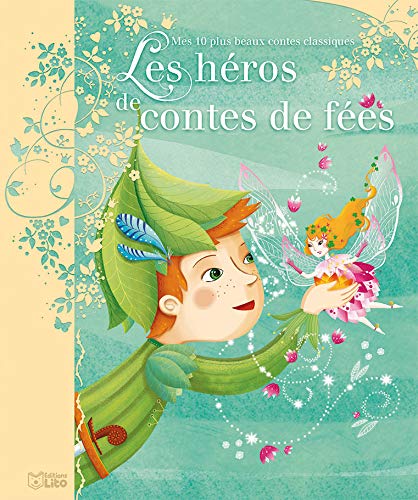 Amazon.fr - Mes 10 plus beaux contes classiques: Les héros de contes de ...