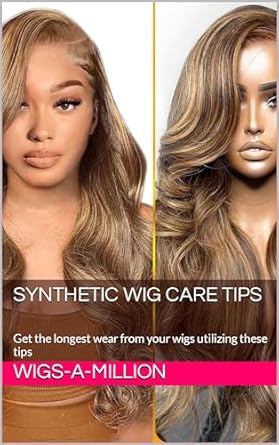 Amazon.com: Synthetic Wig Care Tips eBook : Wright, Deandra: Kindle Store