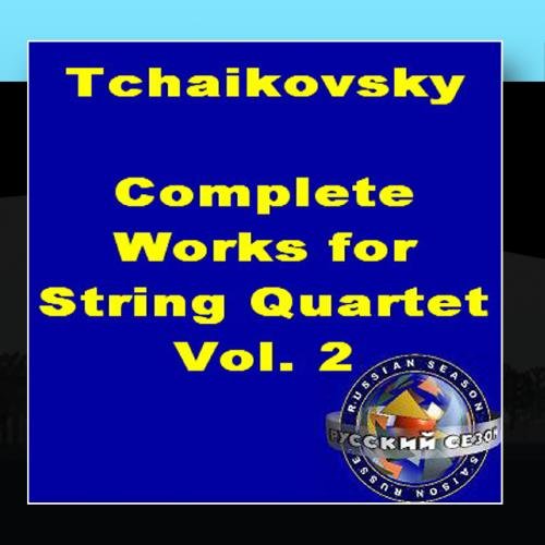 Amazon.com: Tchaikovsky: Complete Works For String Quartet. Vol. 2: CDs ...