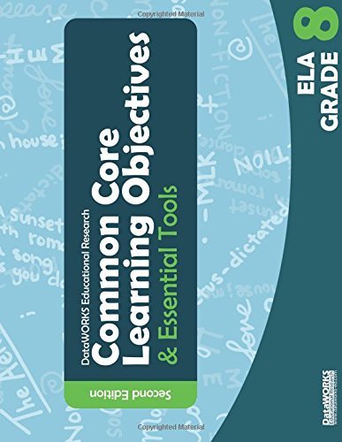 Common Core Learning Objectives and Essential Tools - 8 - ELA - 2nd ...