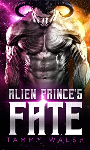 Amazon.com: Alien Prince's Fate: A Sci-Fi Alien Romance (Fated Mates of ...