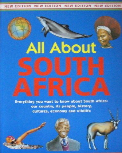 All About South Africa - Everything You Want to Know About South Africa ...