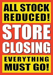 ALL STOCK REDUCED! STORE CLOSINGPrinted Sale Posters Window Display ...