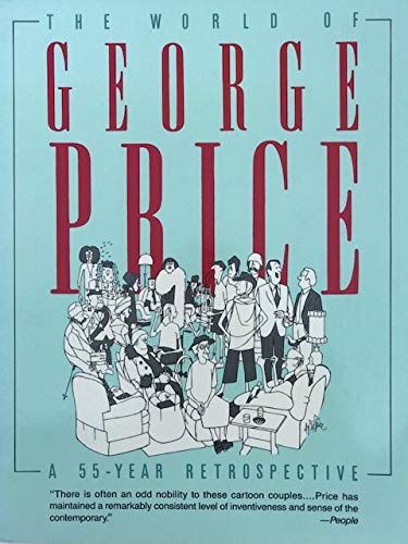 The World of George Price: A 55 Year Retrospective: Price, George ...