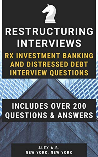 Restructuring Investment Banking and Distressed Debt Interview ...