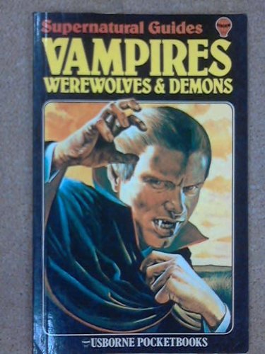 Vampires, Werewolves & Demons (Supernatural Guides): Myring, Lynn ...