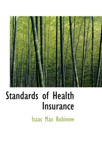 Standards of Health Insurance: Rubinow, Isaac Max: 9781103824366 ...