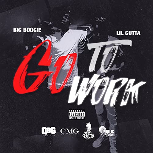 Go to Work de Lil Gutta feat. Big Boogie no Amazon Music Unlimited