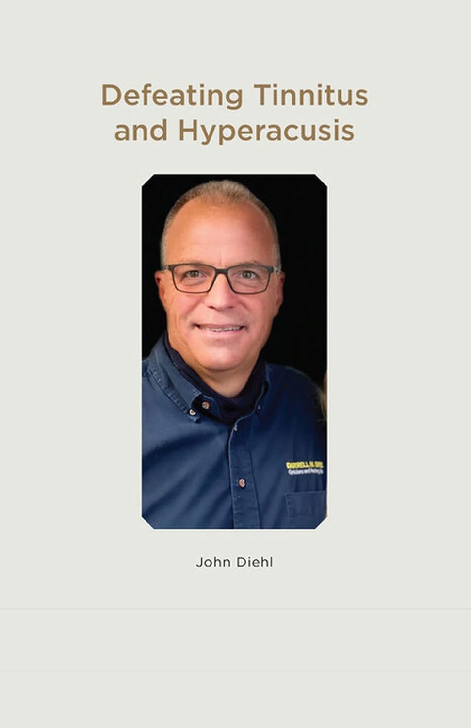 Amazon.com: Defeating Tinnitus and Hyperacusis eBook : Diehl, John: Kindle Store