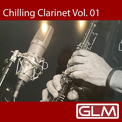 Riproduci Chilling Clarinet (Vol. 01) di Mulo Francel, Evelyn Huber ...