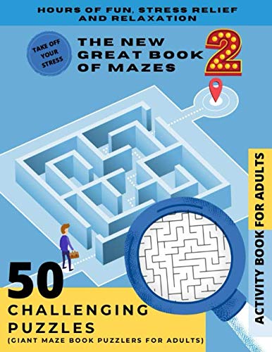 50 Challenging Puzzles - The new Great Book of Mazes 2: Hours of Fun ...