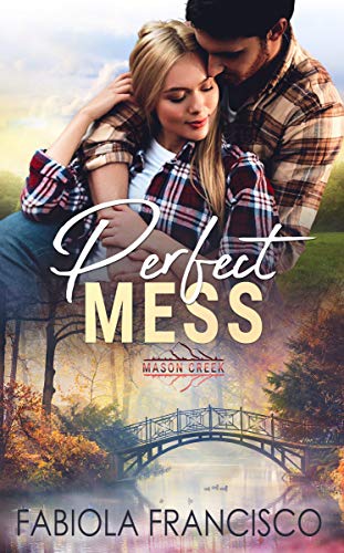 Book Review | Perfect Mess – Fabiola Francisco – The Staircase Reader