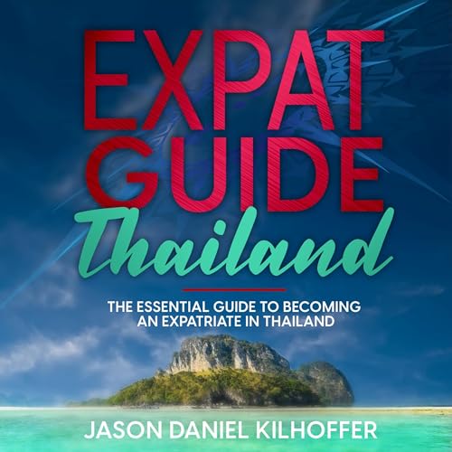 Amazon.com: Expat Guide: Thailand: The Essential Guide to Becoming an ...