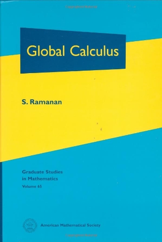 Global Calculus (Graduate Studies in Mathematics, 65): Ramanan, S ...