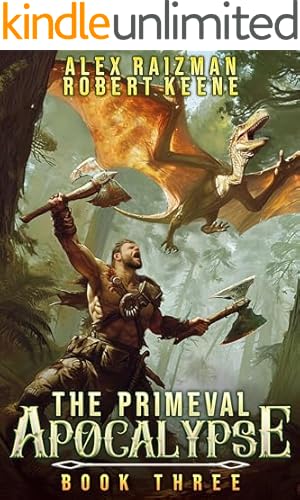 Amazon.com: The Primeval Apocalypse: A LitRPG Adventure eBook : Keene, Robert S., Raizman, Alex ...