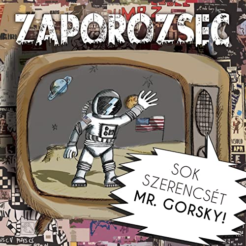 Play Sok Szerencsét Mr. Gorsky! by Zaporozsec on Amazon Music