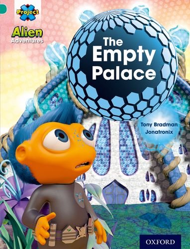 Project X: Alien Adventures: Turquoise: The Empty Palace: unknown ...