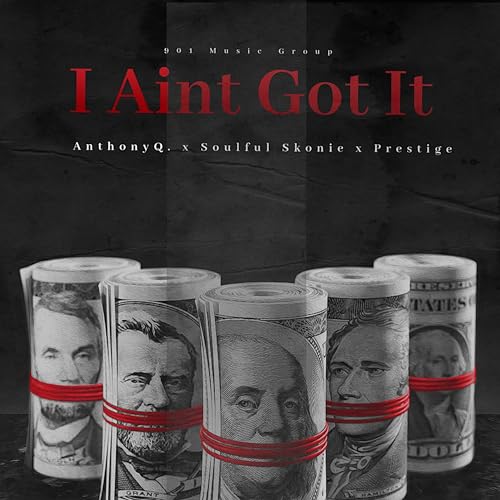Play I Aint Got It by Anthony Q. on Amazon Music