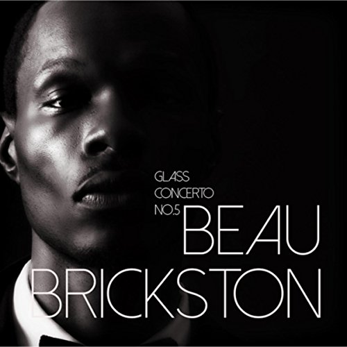 Spiele Glass Concerto No. 5 von Beau Brickston auf Amazon Music ab